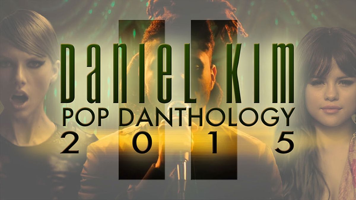 Pop Danthology 2015: todos los hits del año, en dos videos